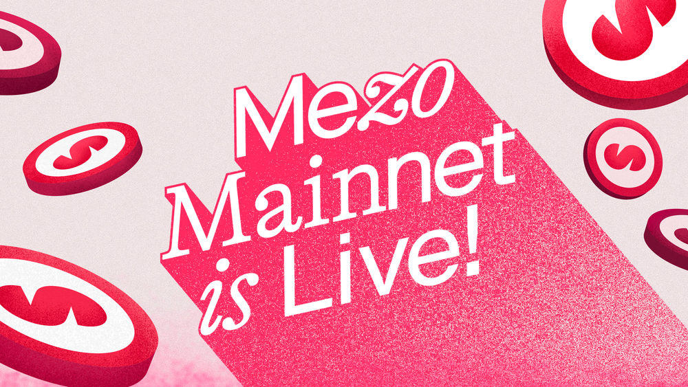 Mezo Mainnet is Here