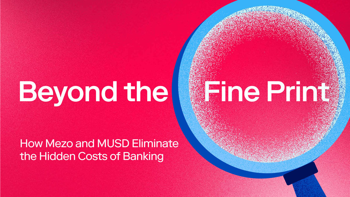 How Bitcoin on Mezo and MUSD Eliminate the Hidden Costs of Banking
