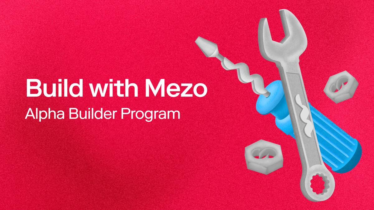 Apply to Mezo's Alpha Builder Program